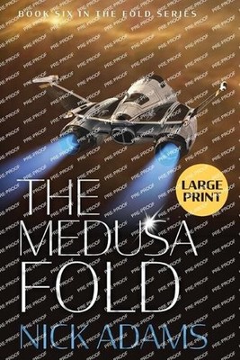 The Medusa Fold: Large Print Edition by Nick Adams Paperback Book ...