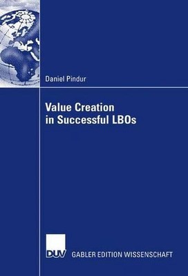 Value Creation in Successful LBOs by Daniel Pindur (English) Paperback ...