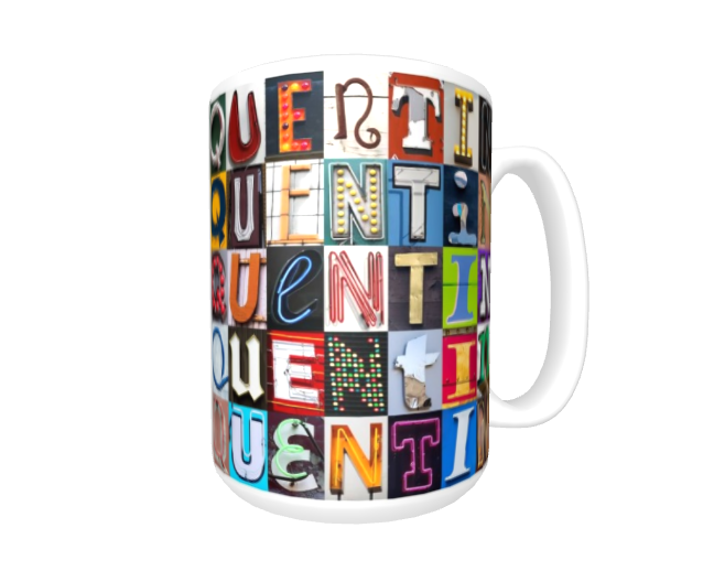 QUENTIN Coffee Mug / Cup featuring the name in photos of sign letters ...