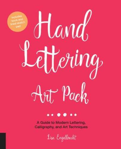 Hand Lettering Art Pack: A Guide to Modern Lettering, Calligraphy, a ...