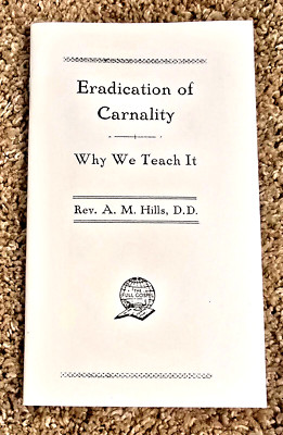 ERADICATION OF CARNALITY HOLINESS A.M. HILLS ENTIRE SANCTIFICATION | eBay