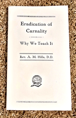 ERADICATION OF CARNALITY HOLINESS A.M. HILLS ENTIRE SANCTIFICATION | eBay