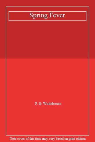 Spring Fever By P. G. Wodehouse | eBay