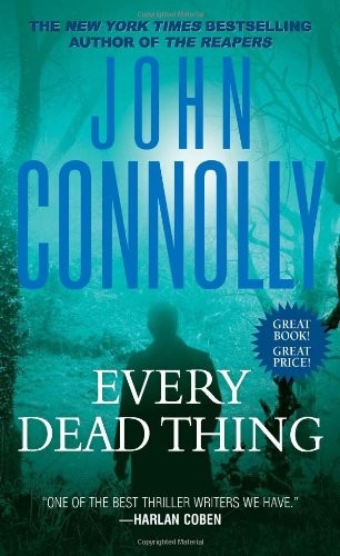 EVERY DEAD THING By John Connolly **Mint Condition** 9781416595984| eBay