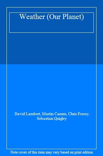 Weather (Our Planet) By Martin Camm David Lambert | eBay
