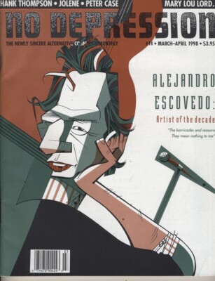 NO DEPRESSION Magazine, #14, M/A 1998; Alejandro Escovedo, Jolene ...