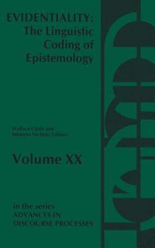 Evidentiality: The Linguistic Coding of Epistemology by Wallace Chafe ...
