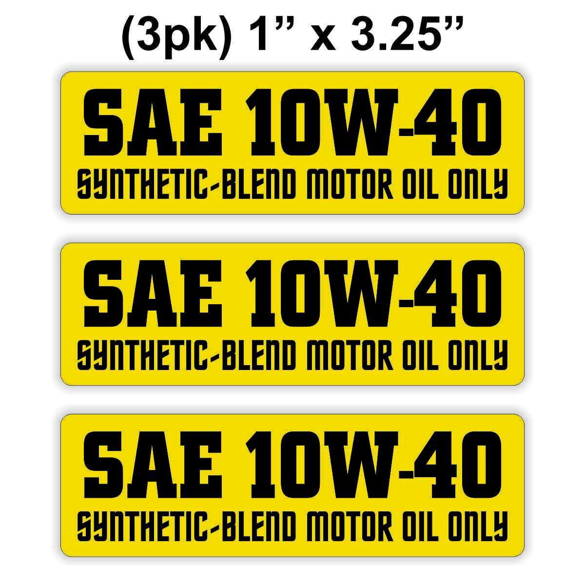 3 pcs SAE 10W-40 Synthetic Blend Motor Oil Only Vinyl Stickers Engine ...
