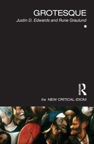 Rune Graulund Justin D. Edwards Grotesque (Poche) New Critical Idiom | eBay
