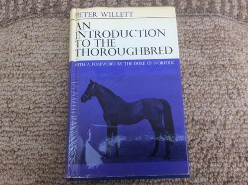An Introduction To The Thoroughbred (Peter Willett - 1966 | eBay
