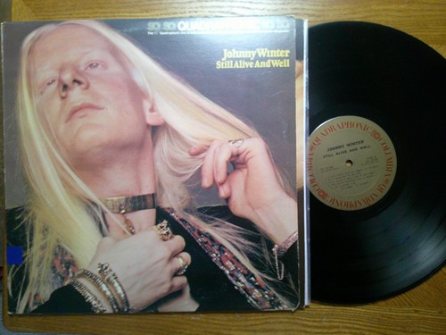 QUADRAPHONIC LP RCOLUMBIA ECORD/JOHNNY WINTER/STILL ALIVE AND WELL/ EX ...