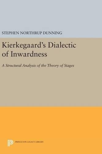 Stephen Northrup Dunning Kierkegaard's Dialectic of Inwardness (Relié ...