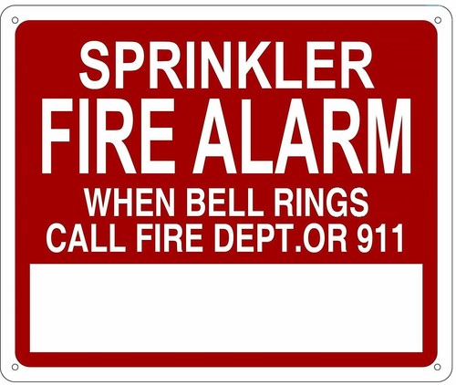 Sprinkler FIRE Alarm When Bell Rings Call 911 Sign(red/White,Alumi ...