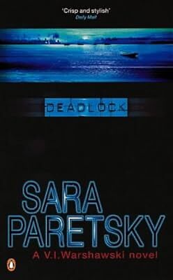 Deadlock (A V. I. Warshawski novel), Paretsky, Sara, Used; Acceptable Book 9780140099256 | eBay