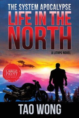 Life In The North: A Litrpg Apocalypse: The System Apocalyse: Book 1 ...