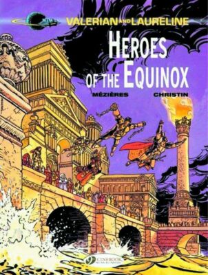 500078514|Valerian Vol. 8: Heroes of the Equinox (Valerian and ...