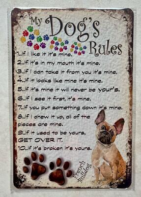 MY DOGS RULES FRENCH BULLDOG FRENCHIE METAL SIGN GIFT MAN CAVE HOME ...