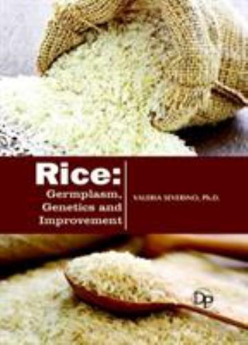 Rice : Germplasm, Genetics and Improvement by Valeria Severino (2016 ...
