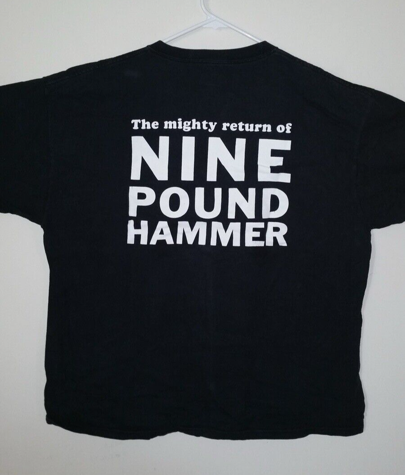 "Nine Pound Hammer" Mighty Return Sz XL Black Shirt N002 | eBay