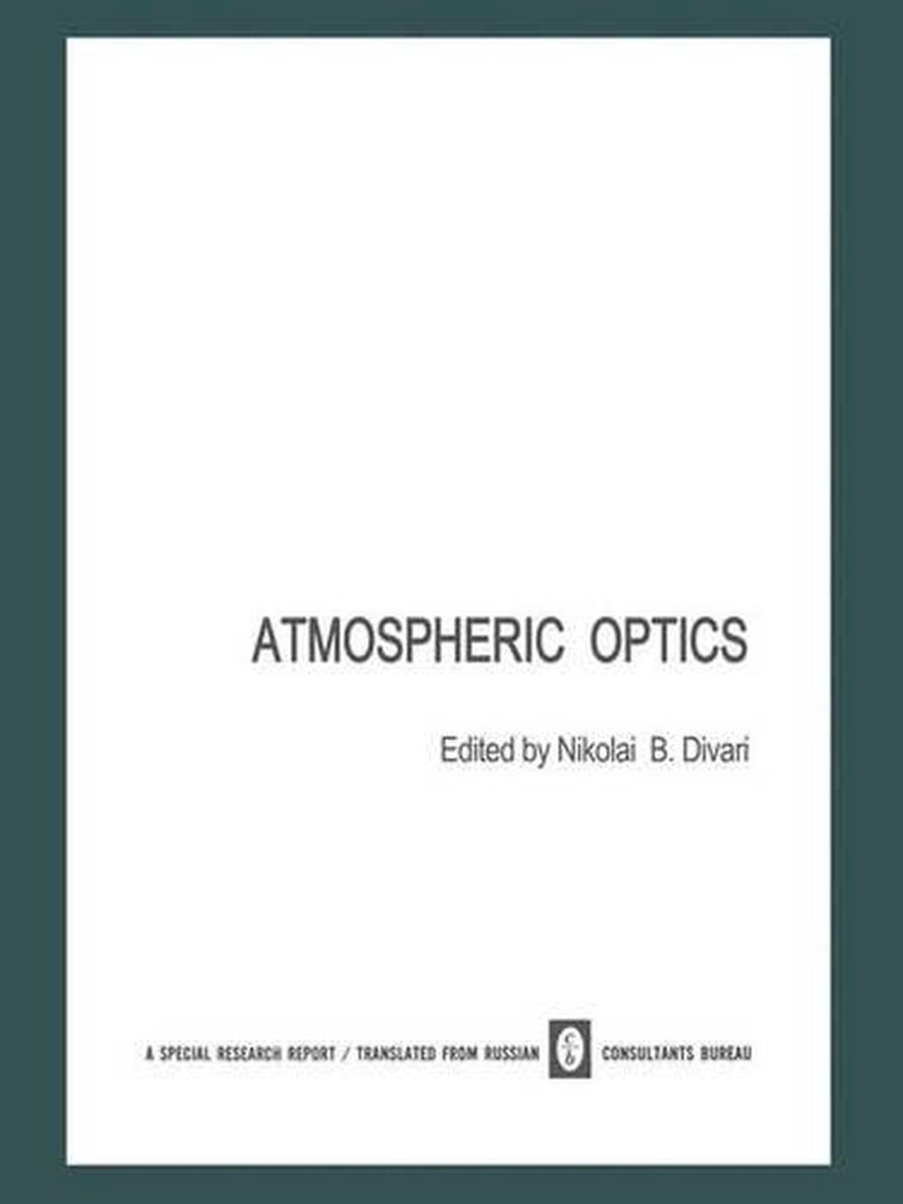 Atmospheric Optics by Nikolai B. Divari (2012, Trade Paperback) for sale online | eBay