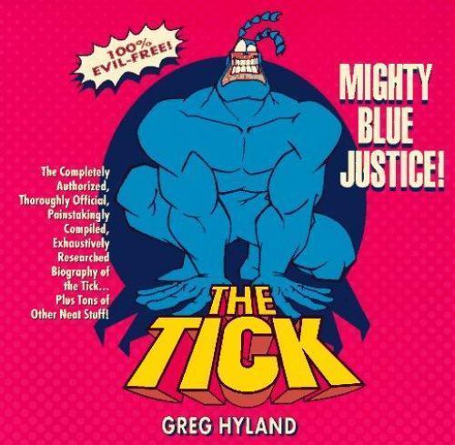 Tick: Mighty Blue Justice!, Hyland, Greg Book 9781572972506| eBay