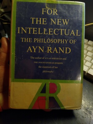 For The New Intellectual The Philosophy of Ayn Rand 1961 6th printing ...