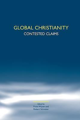 Studies in World Christianity and Interreligious Relations Ser.: Global ...