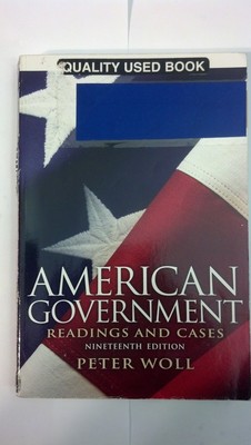 American Government: Readings and Cases - paperback Woll, Peter ...