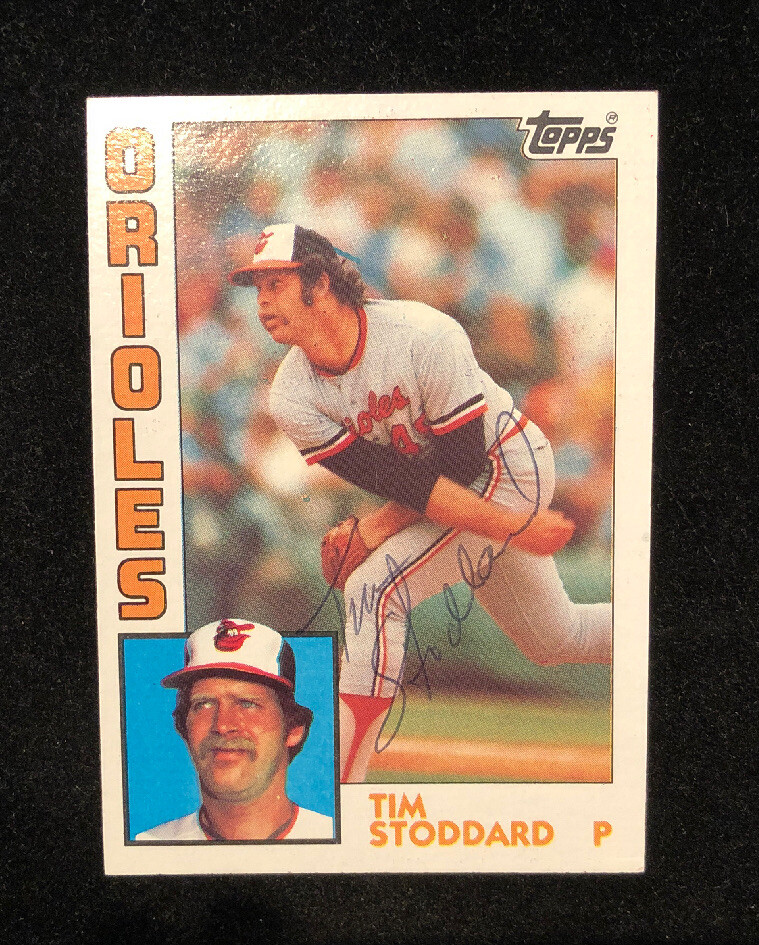 TIM STODDARD 1984 TOPPS AUTOGRAPHED SIGNED AUTO BASEBALL CARD ORIOLES ...