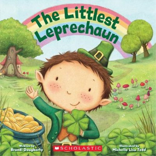 Brandi Dougherty The Littlest Leprechaun (Poche) Littlest 9781338796698 ...