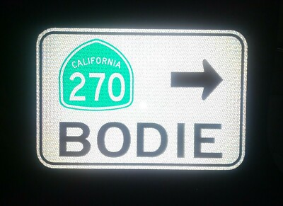 BODIE California Hwy 270 route road sign, California, Ghost town, CA ...