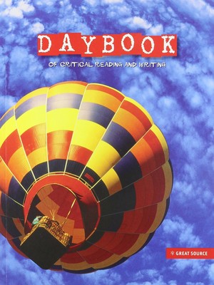 Great Source Daybooks: Critical Reading and Writing Student Edition ...