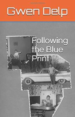 Following the Blue Print - Paperback By Delp, Gwen - GOOD | eBay