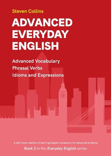 Steven Collins Advanced Everyday English (Paperback) Everyday English ...