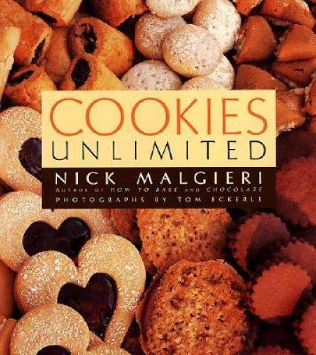 Cookies Unlimited - Hardcover By Nick Malgieri - GOOD 9780060192853| eBay