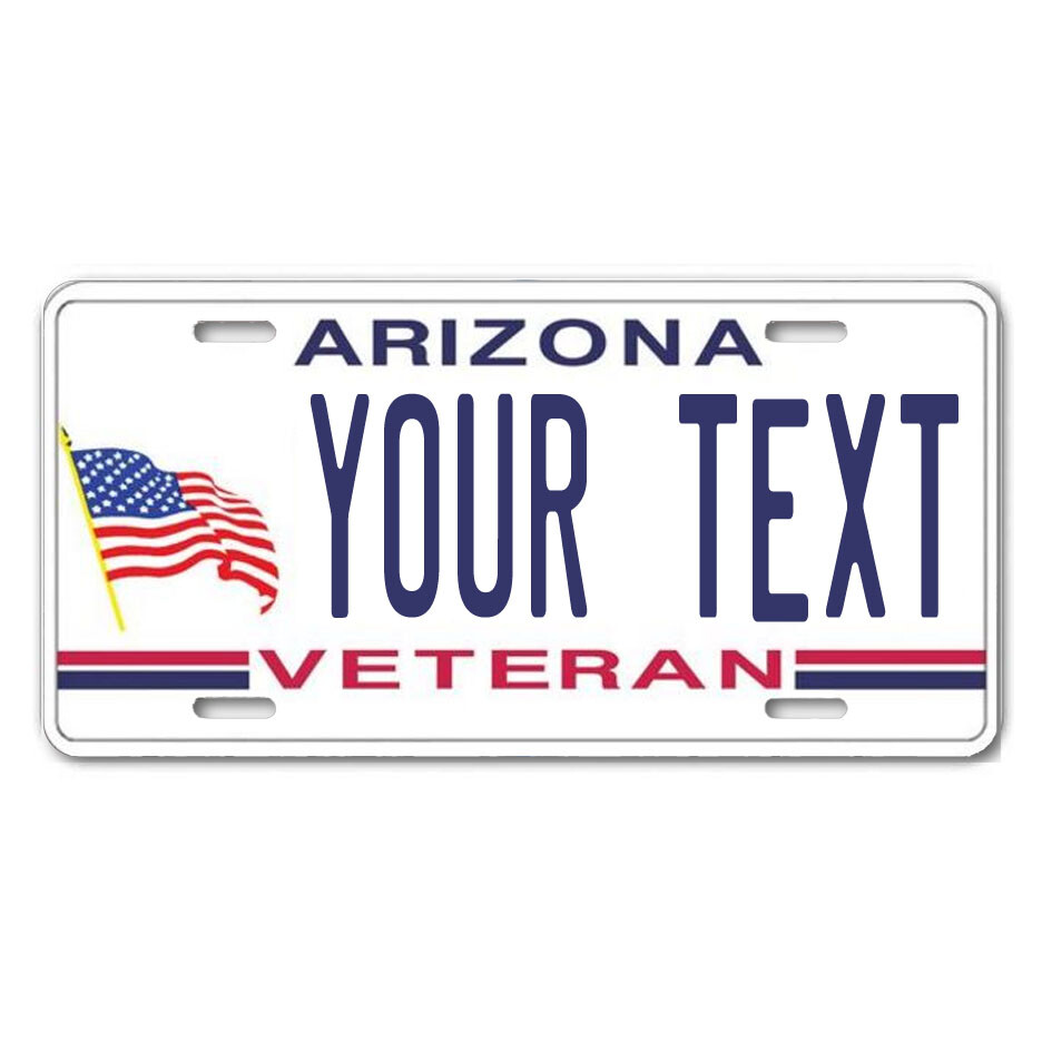 ARIZONA Veteran License Plate ANY TEXT YOUR NAME Car AZ Tag Custom | eBay