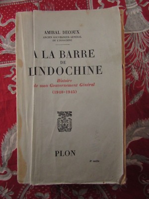 livre militaire amiral decoux a la barre de l indochine plon 1949 | eBay