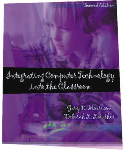 Integrating Computer Technology into the Classroom by Deborah L ...