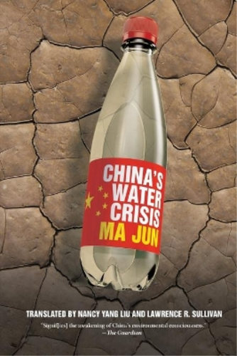 Jun Ma China's Water Crisis (Paperback) 9781910736678 | eBay