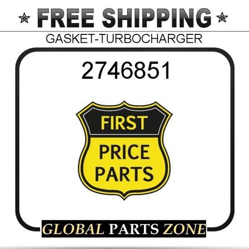 2746851 - GASKET-TURBO 2436462 fit CATERPILLAR (CAT) | eBay