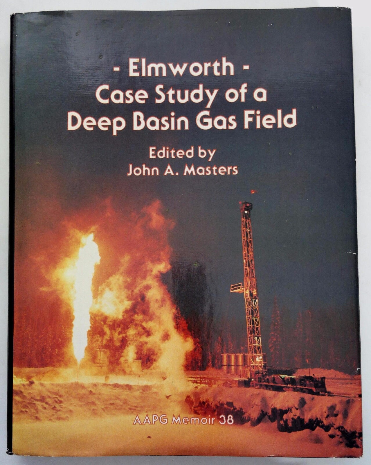 1984 ELMSWORTH CASE STUDY Of A Deep Basin Gas Field John Masters AAPG ...