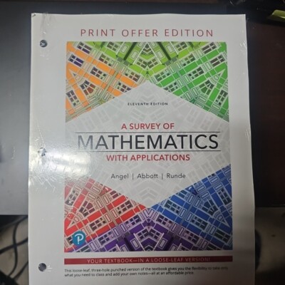 A SURVEY OF MATHEMATICS 11e by Angel Abbott Runde Loose-Leaf Edition | eBay