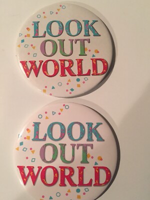 Button/Pinback Look Out World-2 buttons | eBay