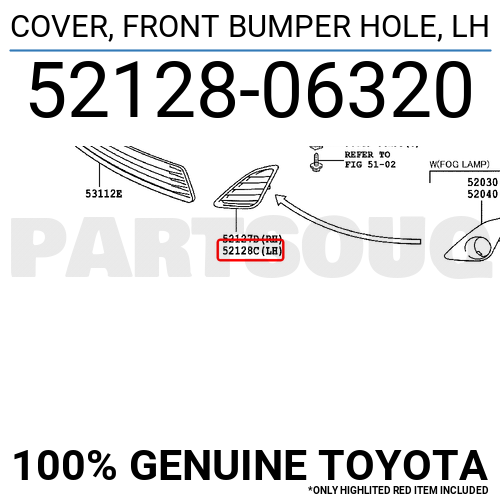5212806320 Genuine Toyota COVER, FRONT BUMPER HOLE, LH 52128-06320 | eBay