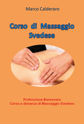 Corso di massaggio svedese. Professione benessere. Corso a distanza di massaggio | eBay