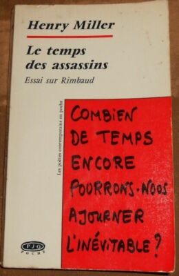 Le temps des assassins Essai sur Rimbaud | Henry Miller | Bon état | eBay