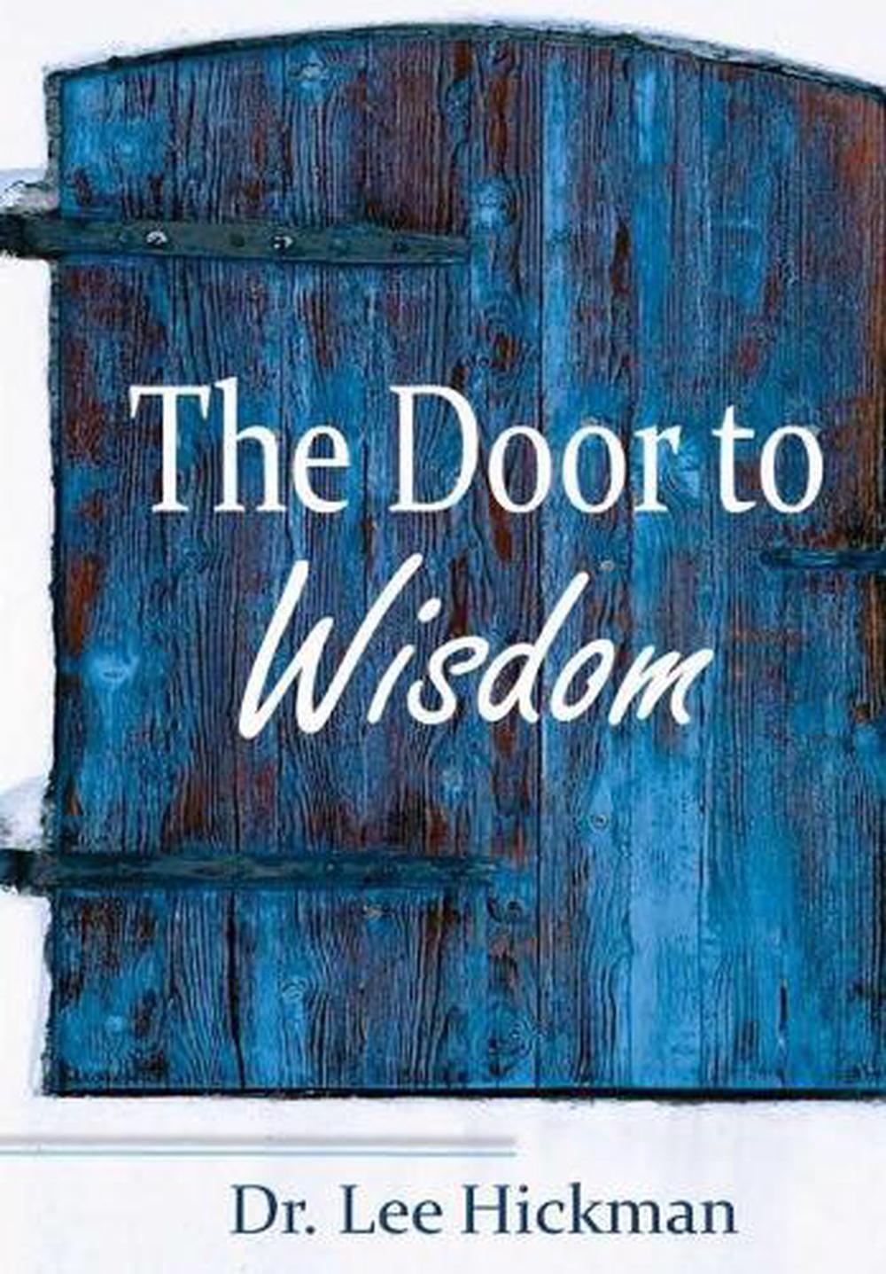 The Door to Wisdom by Dr Lee Hickman (English) Hardcover Book ...