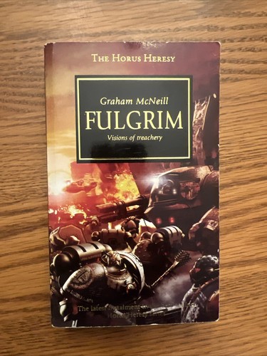 Fulgrim Graham McNeill Paperback NEW UNREAD Warhammer 40k Horus Heresy ...