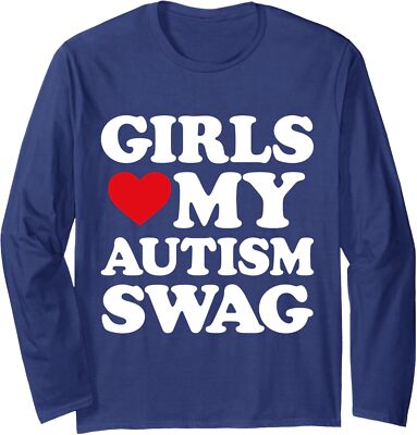 Girls Love My Autism Swag Funny Autism Awareness Tee Long Sleeve Tshirt ...