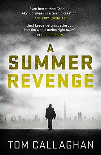 A Summer Revenge: An Inspector Akyl Borubaev Thriller (3) (... by ...